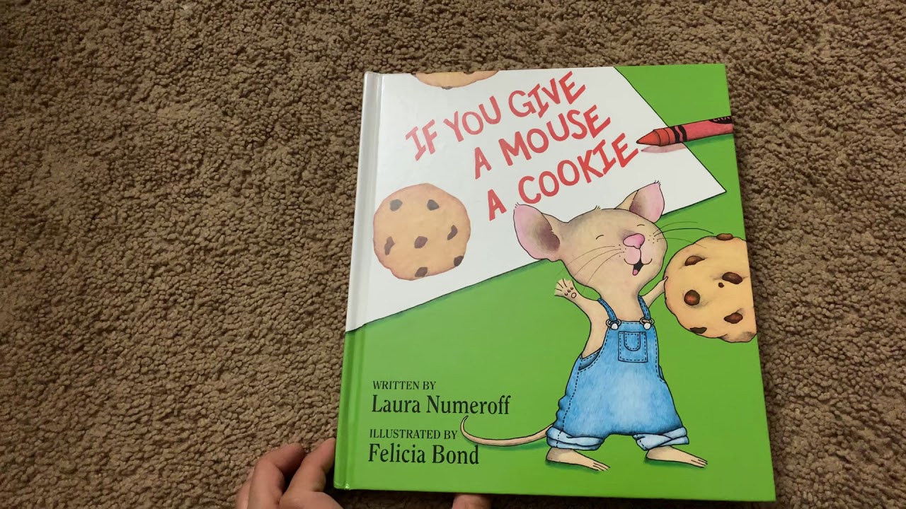 "If You Give a Mouse a Cookie" read aloud by mom - YouTube