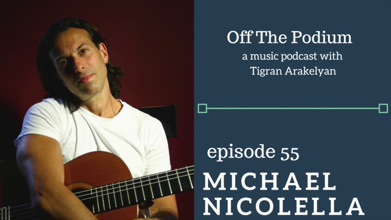Ep. 55: Michael Nicolella, guitarist and composer - YouTube