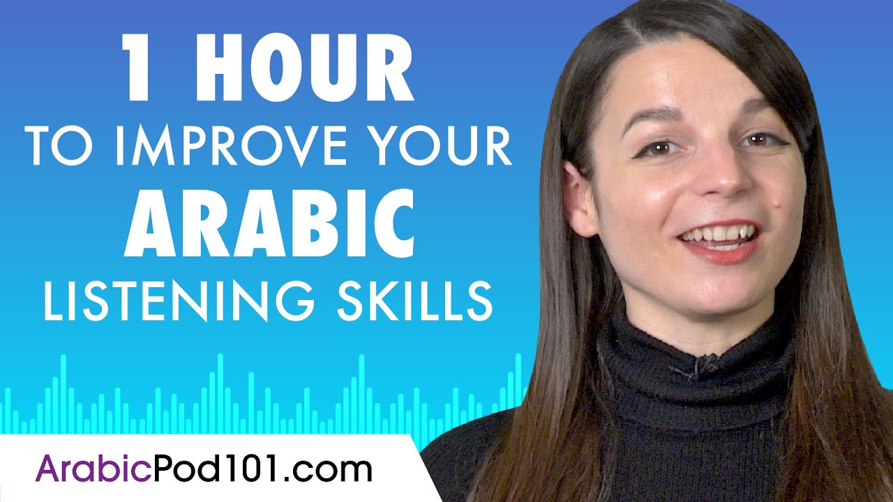 1 Hour to Improve Your Arabic Listening Skills - YouTube