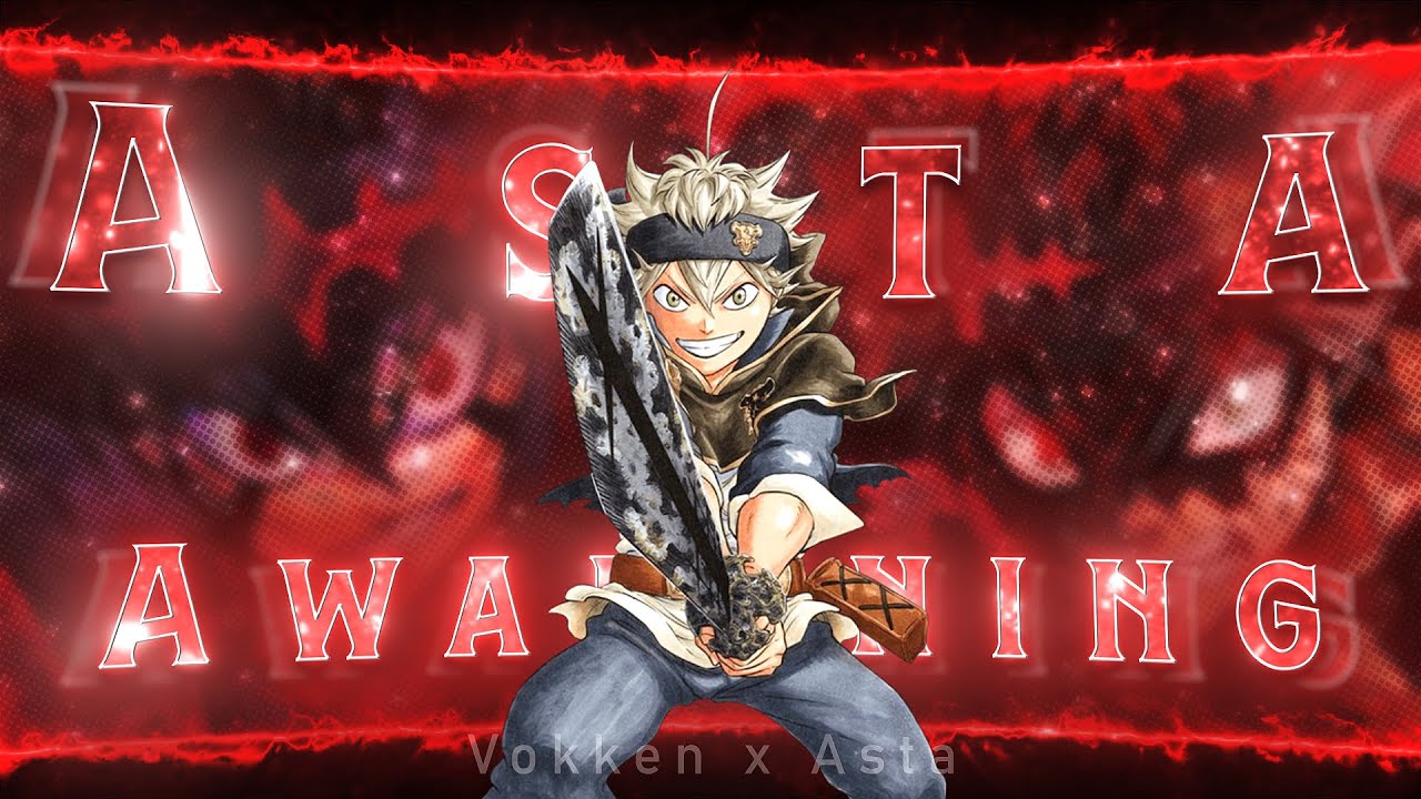ASTA AWAKENING 😈 - TREINAMENTO DE FORÇA [Edit/AMV] - YouTube