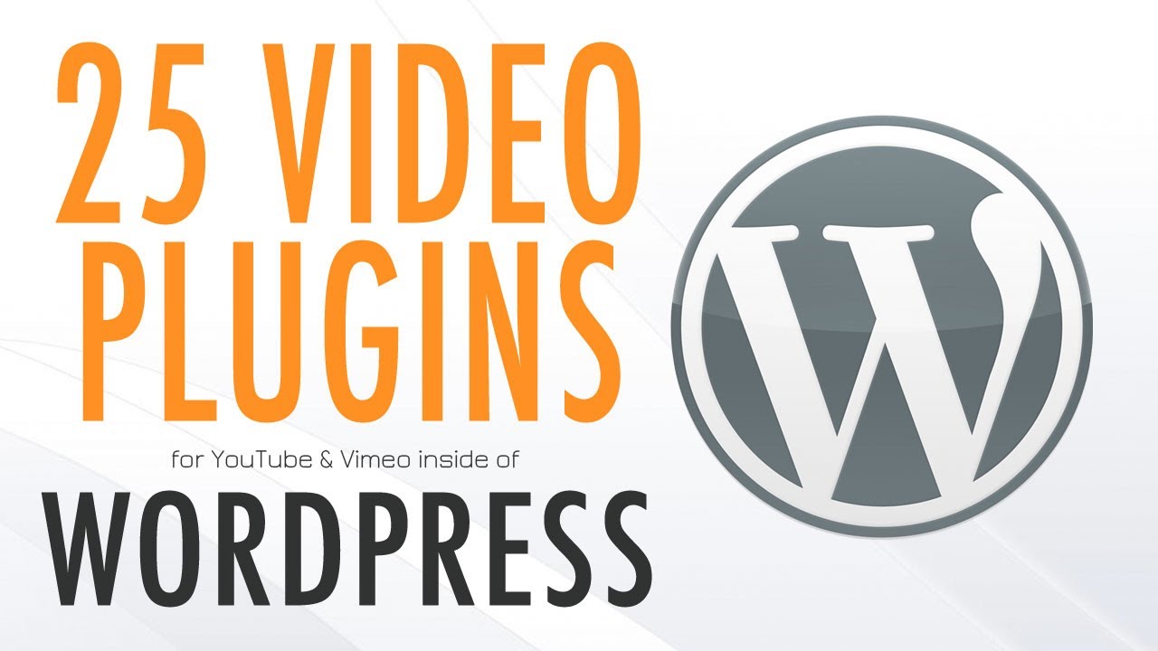 25 Wordpress Video Plugins Youtube And Vimeo Youtube