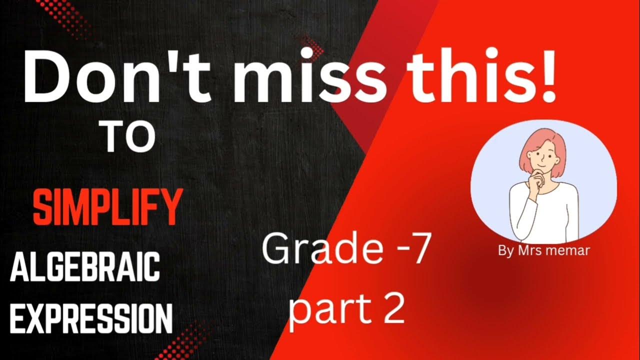 How to simplify algebraic expression Grade-7 maths - YouTube