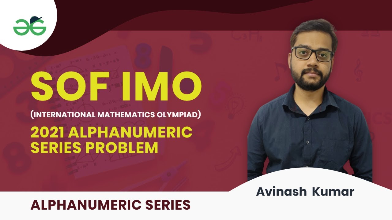 SOF IMO (International Mathematics Olympiad) 2021 Alphanumeric Series ...