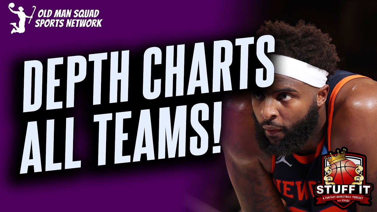 Don't GOOF on Draft Night! Depth Charts and Starters for ALL NBA Teams ...