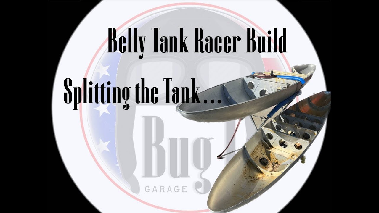 Belly Tank Racer Build - ep.02 - Splitting the Tank - Cleaning the ...