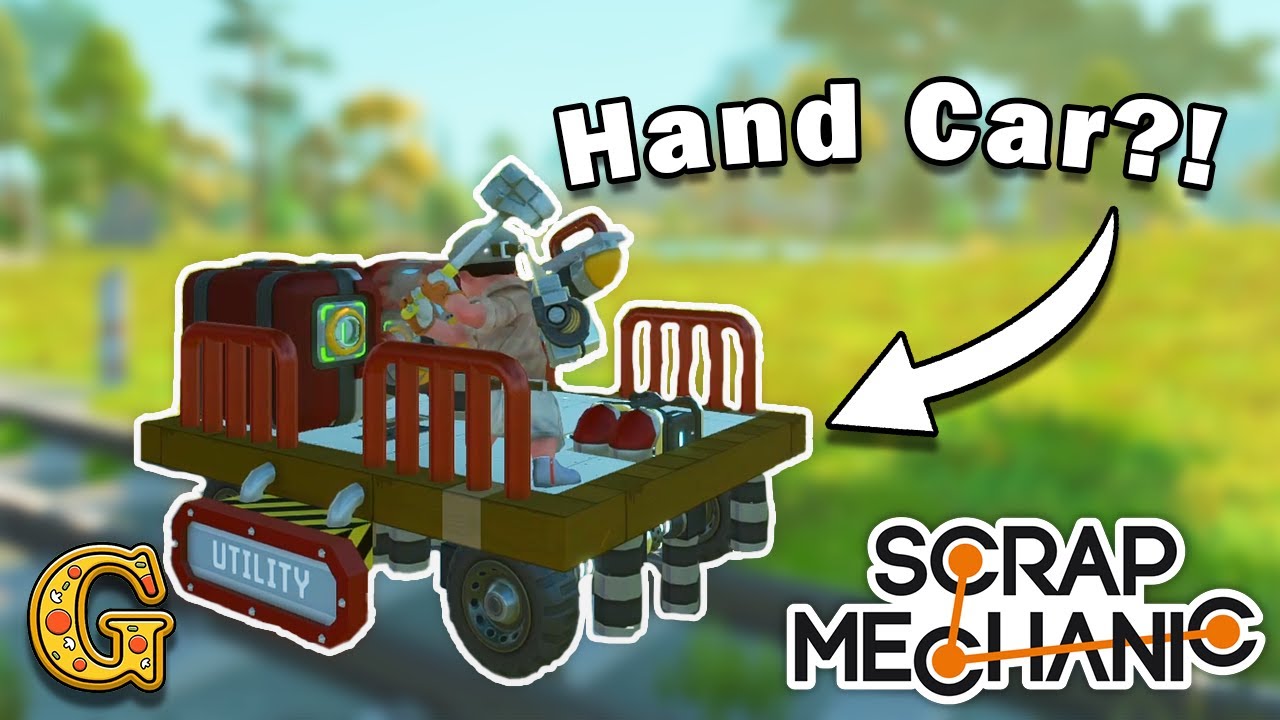 Can We Make a Working Hand Car in Scrap Mechanic? - YouTube
