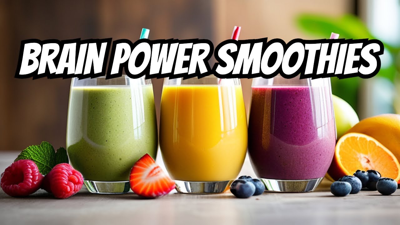 Boost Your Focus With Brain Boosting Smoothies - YouTube
