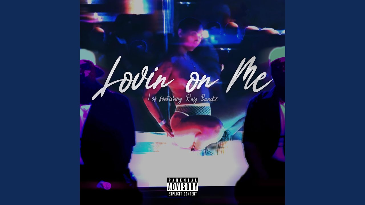Lovin on me (feat. Ray Bandz) - YouTube