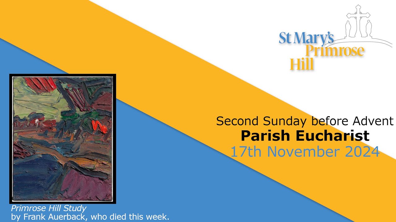 St Mary's Primrose Hill: 2nd before Advent, 17-11-2024 - YouTube