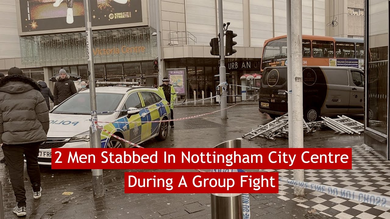2 Men Stabbed In Nottingham City Centre During Large Scale Fight #News ...