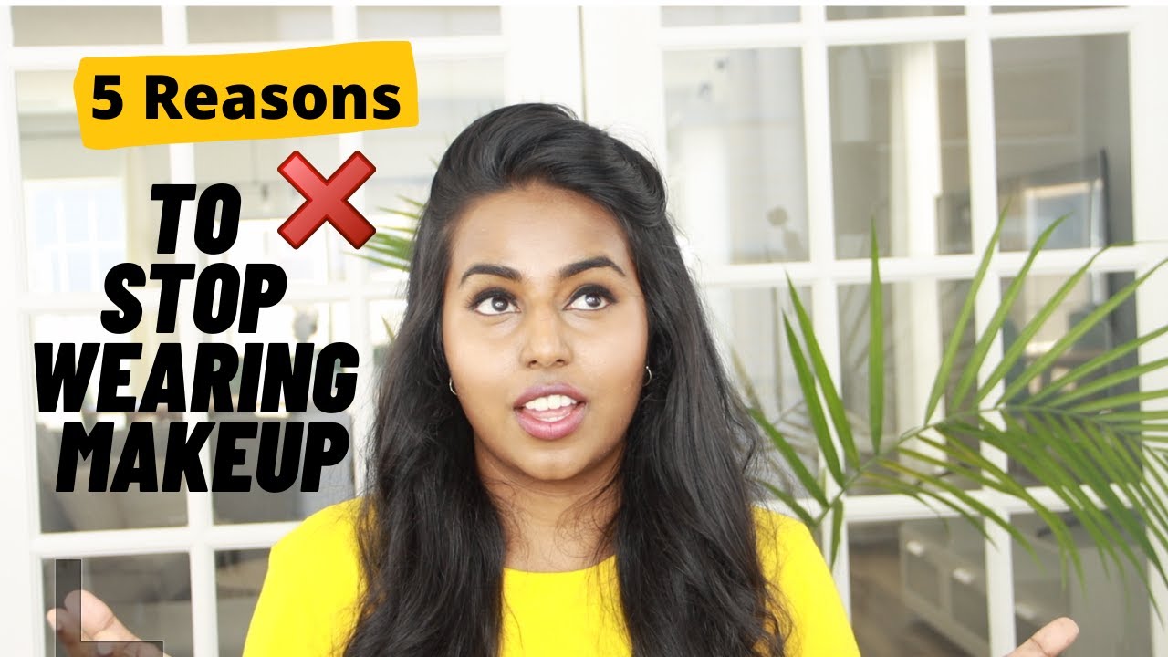 🚫Stop wearing makeup everyday 🚫! - YouTube