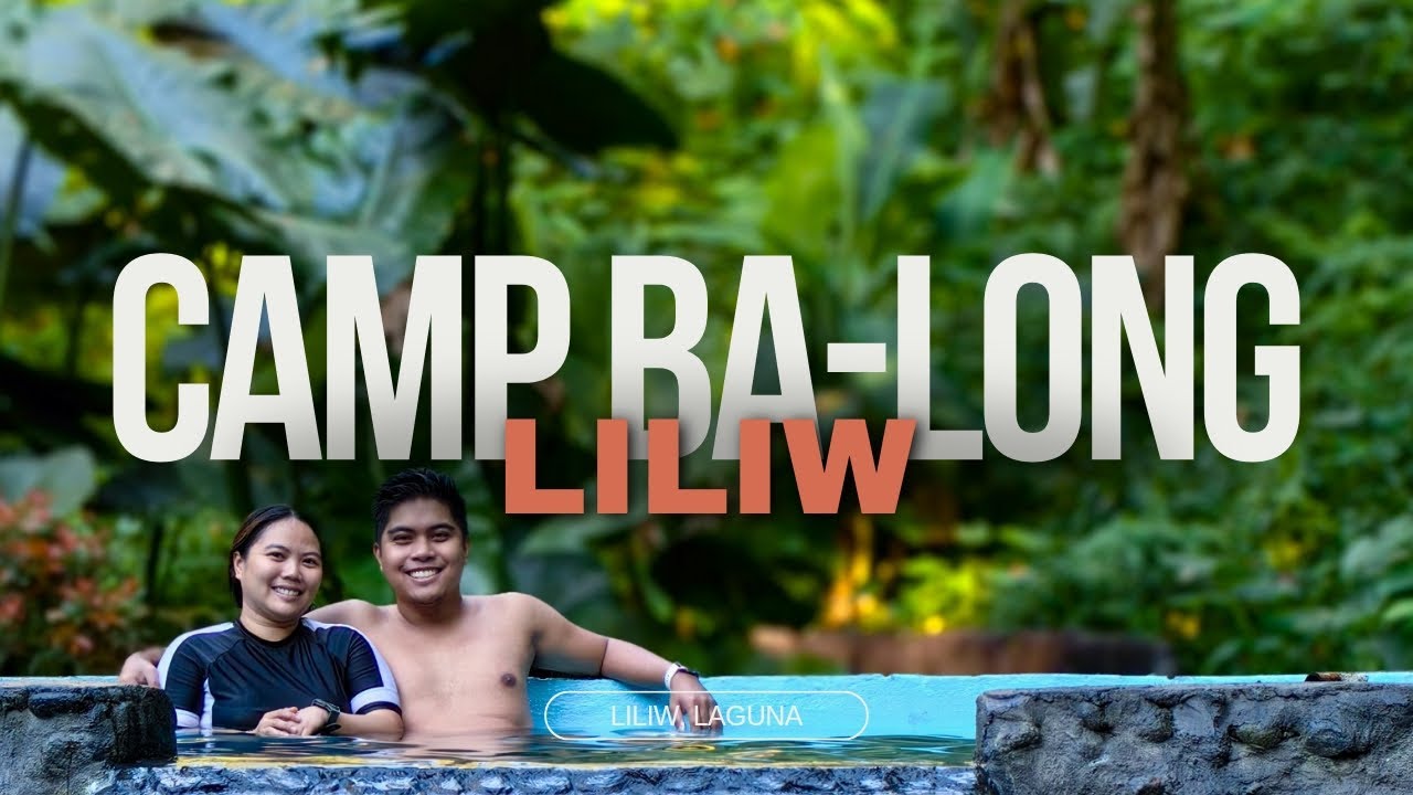 Camp Ba-Long Nature Farm | Liliw, Laguna - YouTube
