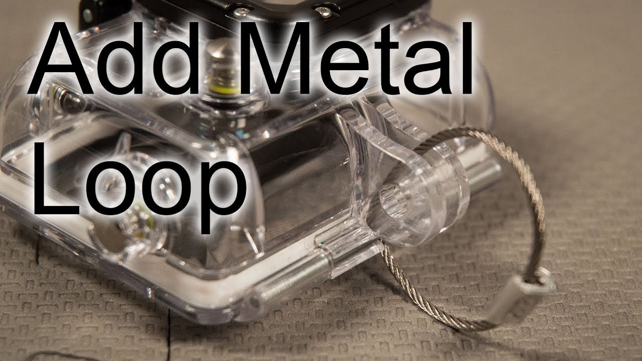 Add Metal Securing Loop: GoPro Tips and Tricks - YouTube