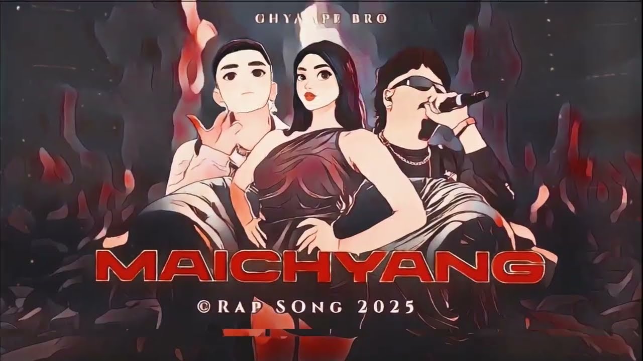MAICHYANG - New Nepali Rap Song 2025 | GBob x Mr D x Anu Pariyar Ft. Ghyampe Bro | Nepali Hip ...
