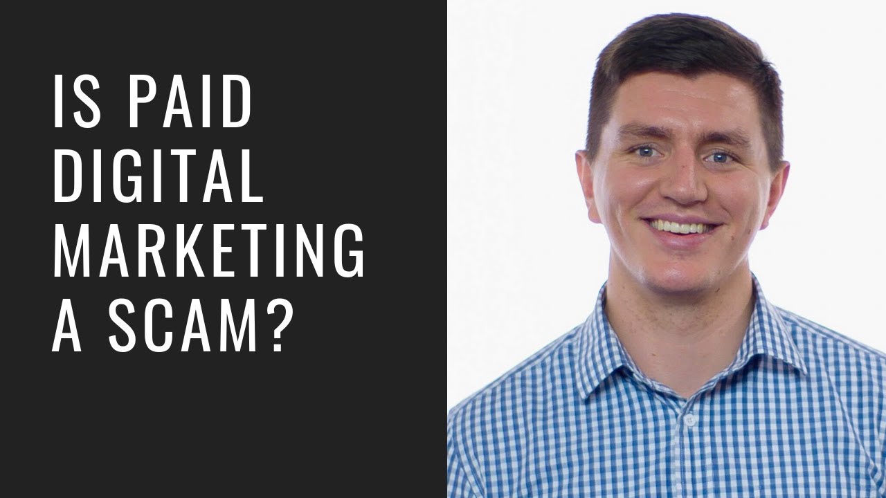 Is Paid Digital Marketing A Scam? - YouTube