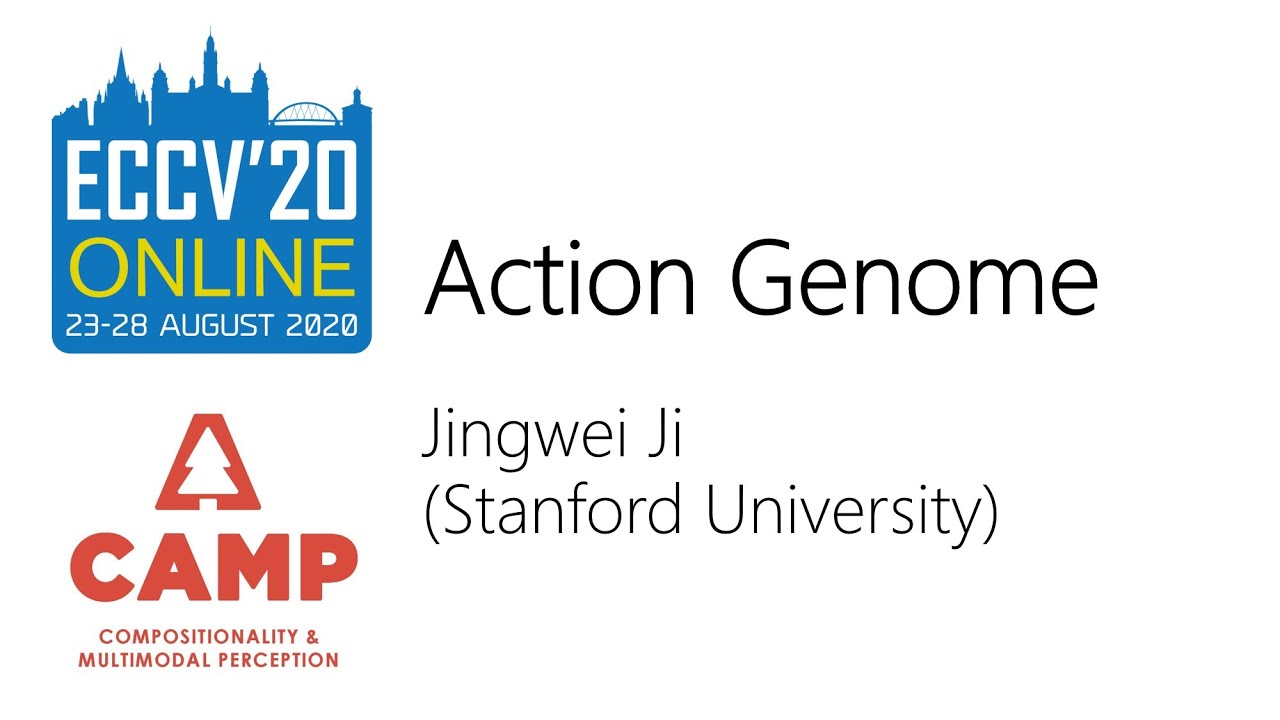 [ECCV2020 CAMP workshop] Jingwei Ji - Action Genome - YouTube