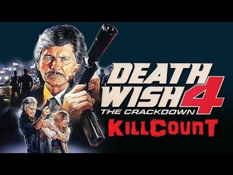 Death Wish 4: The Crackdown (1987) Charles Bronson killcount