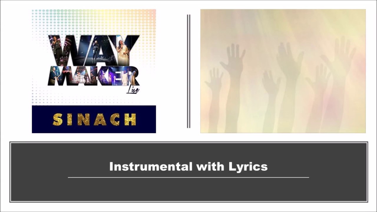 Way Maker by Sinach- Version 2- Instrumental w/Lyrics - YouTube Music