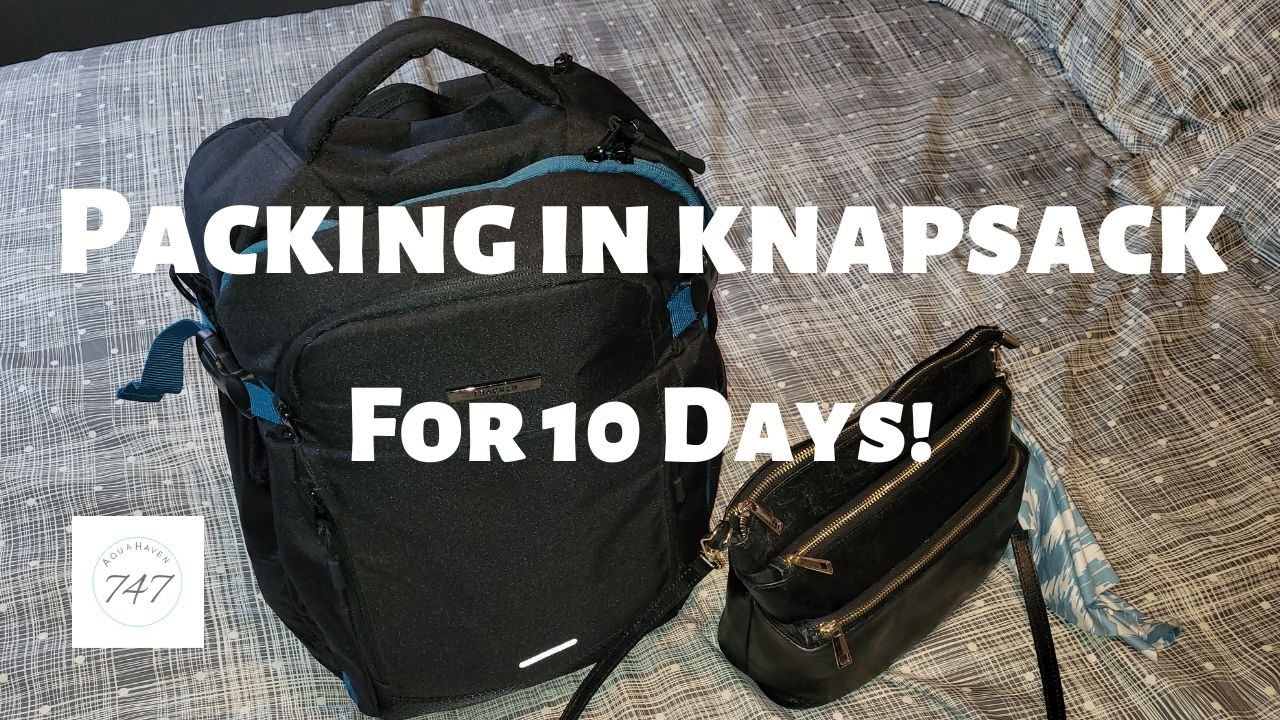 Packing in a Knapsack for 10 Days - YouTube