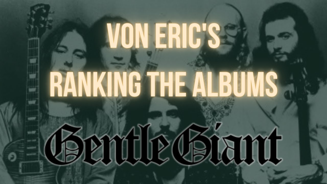RANKING THE ALBUMS: GENTLE GIANT - YouTube