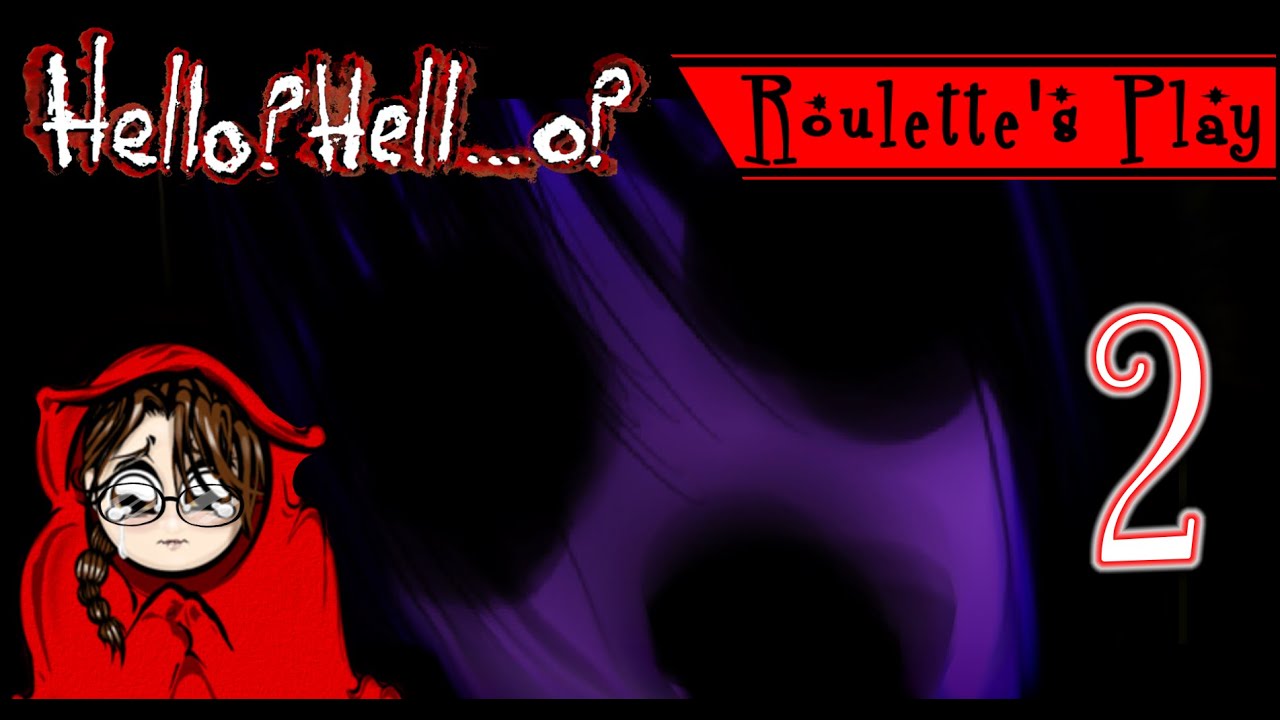 So many endings! - Roulette's Play Hello? Hell...o? Part 2 - Let's Play ...