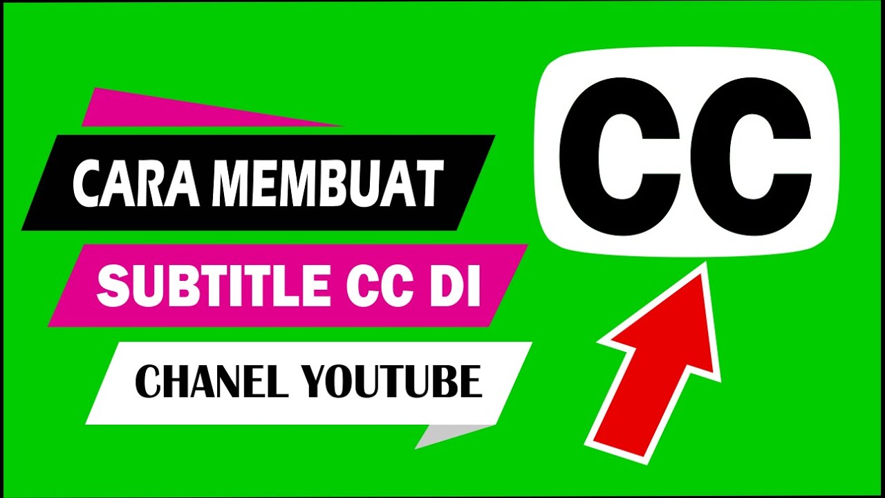 Cara membuat subtitle cc di channel youtube - YouTube