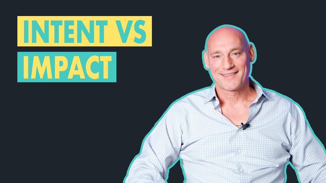 Intent Vs Impact - YouTube