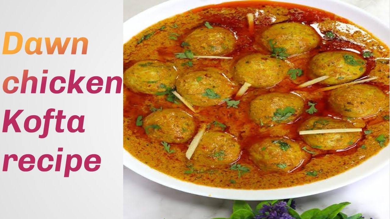 chicken kofta recipe|chicken kofta curry|dawn chicken kofta ...