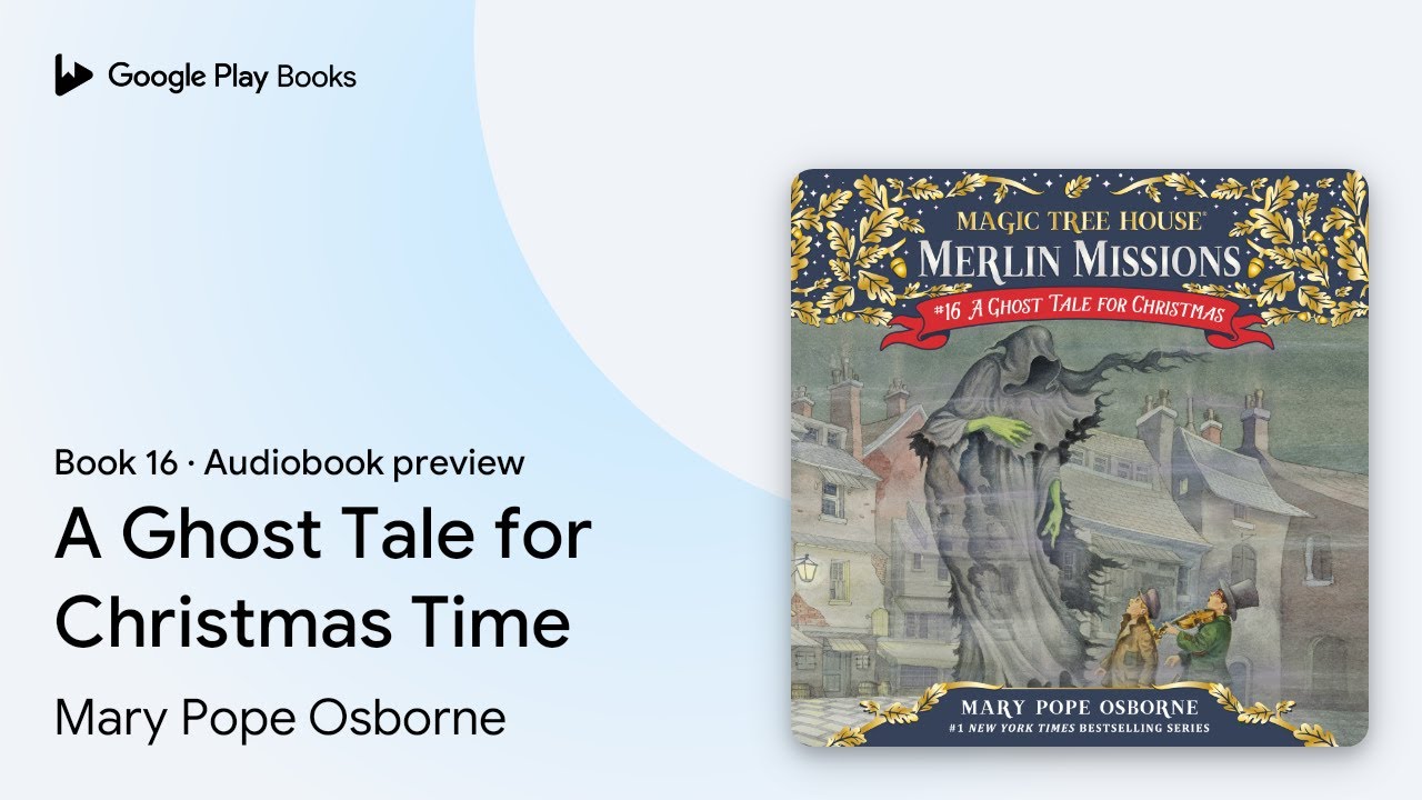A Ghost Tale for Christmas Time Book 16 by Mary Pope Osborne ...