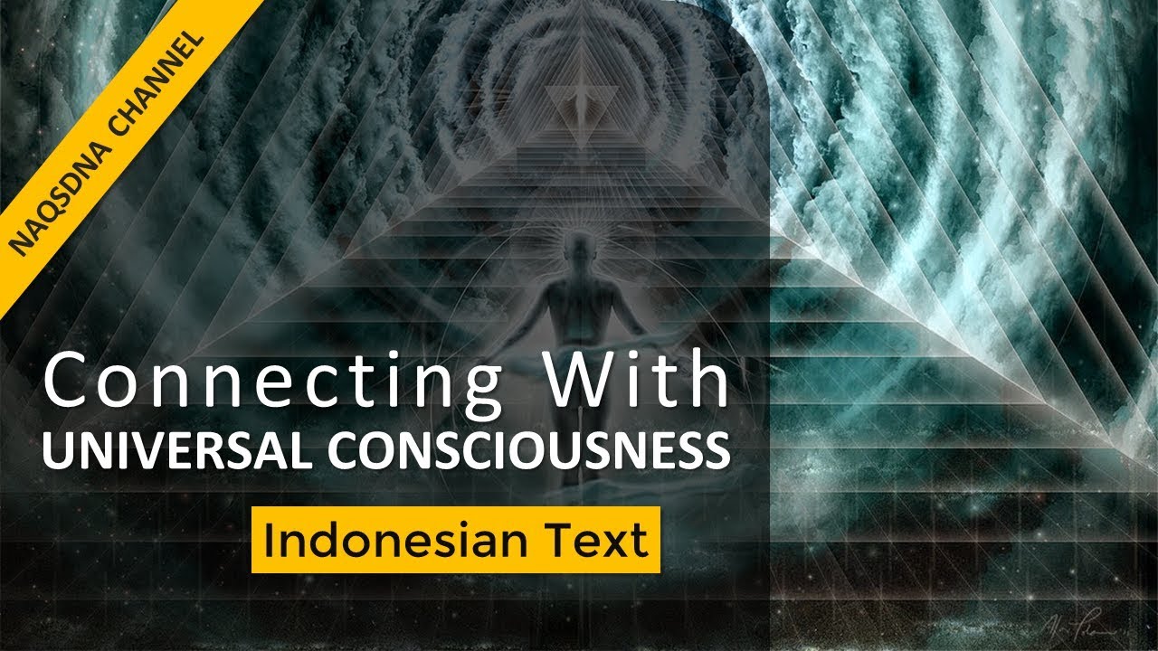 Connecting With Universal Consciousness Indonesia Text - YouTube