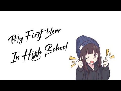My First Year In High School - YouTube