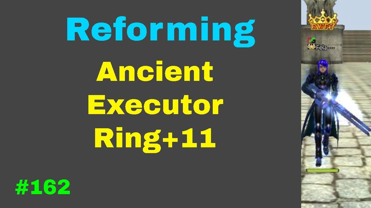 Ran Online Reforming(Ancient Executor Ring+11) #162 - YouTube