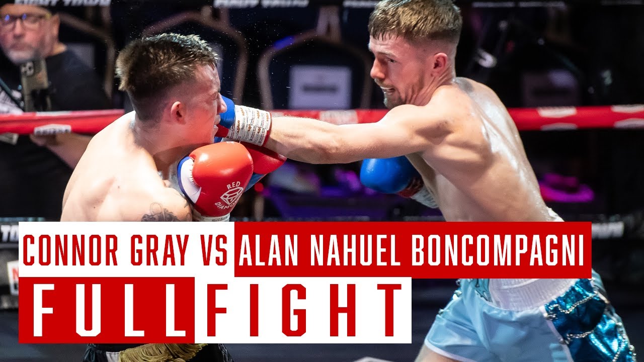 Connor Gray Vs Alan Boncompagni (Full Fight) - Fight Town - 22nd ...