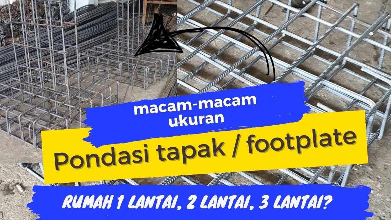 Macam-macam ukuran pondasi tapak footplate cakarayam ! Pelajari sebelum ...