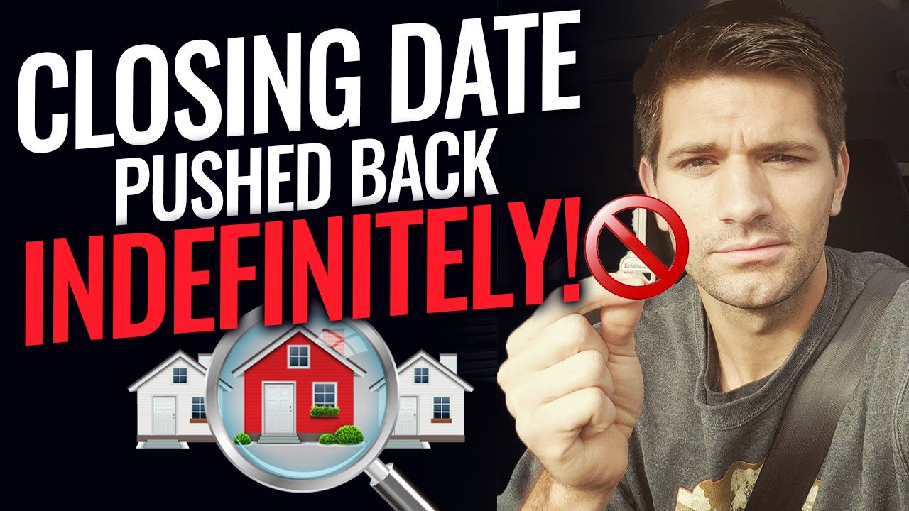 Rental Property Closing Date Pushed Back INDEFINITELY Major Problem rental-property-closing-date-pushed-back-indefinitely-major-problem