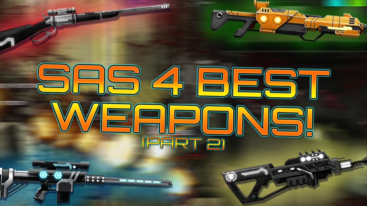 Sas 4 - Gameplay of the BEST Weapons in 2024! - YouTube