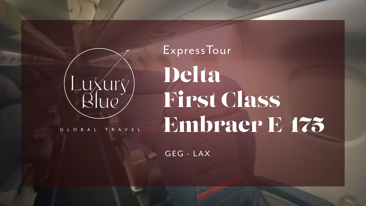 Delta Embraer E-175 First Class • Express Tour • GEG-LAX - YouTube