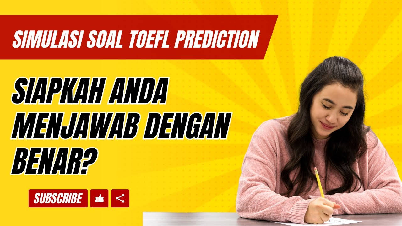 Soal TOEFL Prediction Paling Sering Keluar! Siap untuk Tes? - YouTube