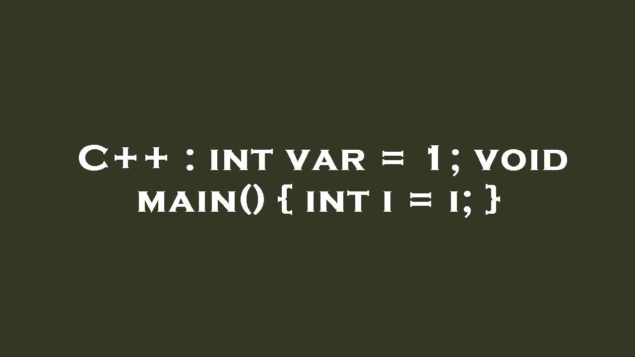 C Int Var 1 Void Main Int I I YouTube c-int-var-1-void-main-int-i-i-youtube