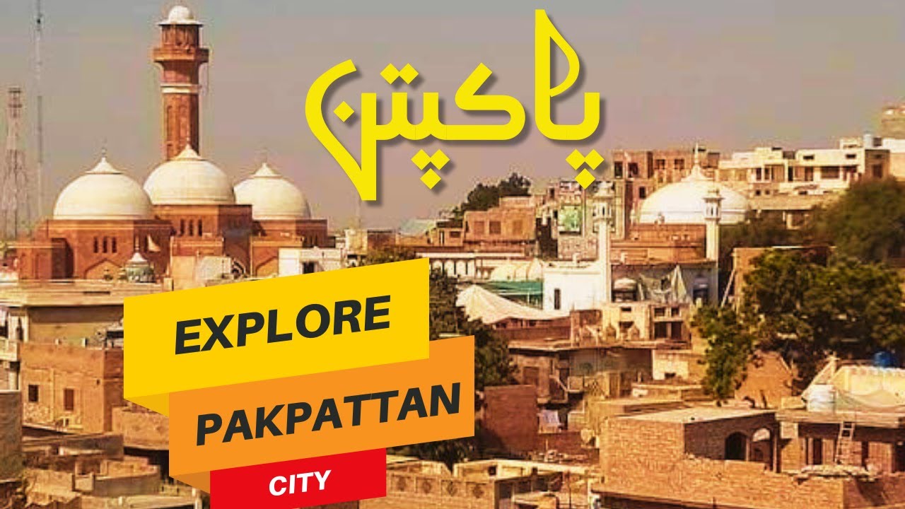 Secrets Of Pakpattan | Unearthing The Soul Of This Magical Place # ...