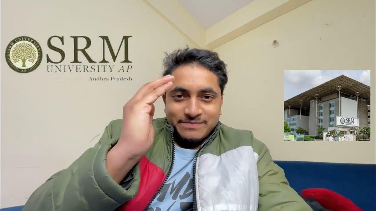 SRM University Ap Admission update 2024 for Bangladeshi Student - YouTube