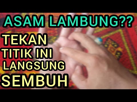 ASAM LAMBUNG Tekan Pada Titik Ini Langsung Sembuh Total MUJARABAMPUHJITU|Pijat Refleksi Asam Lambung