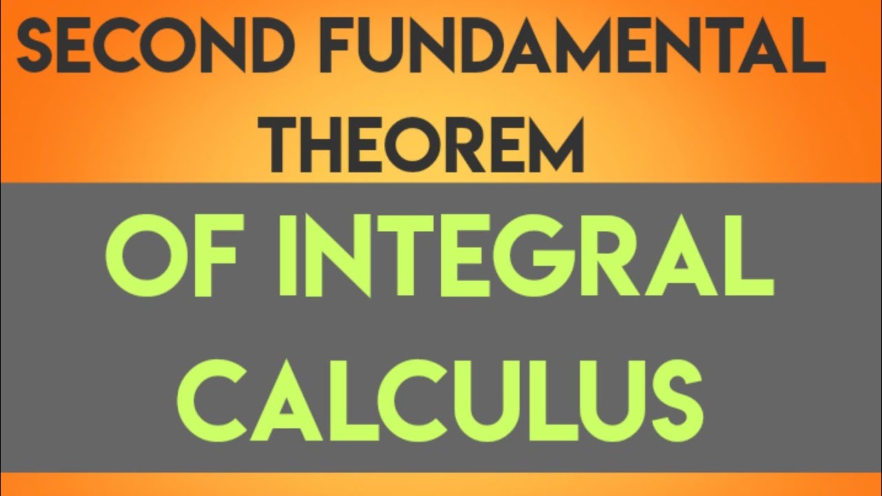 Second Fundamental theorem of Integral Calculus - YouTube