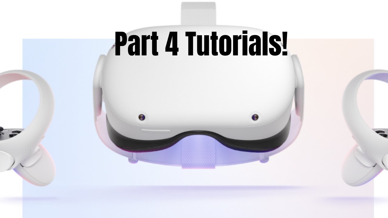Oculus Quest 2 Part 4 Tutorial Series | Metaverse Insider - YouTube