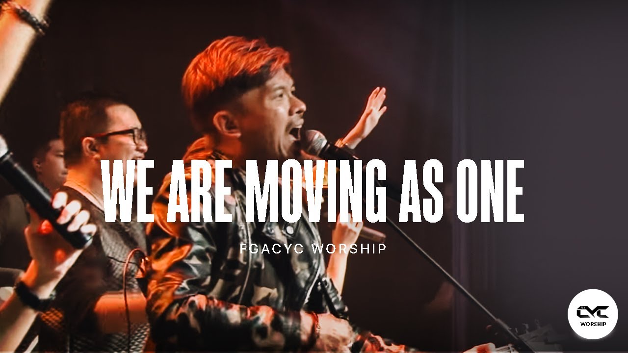 We Are Moving As One | Live | FGACYC Worship - YouTube