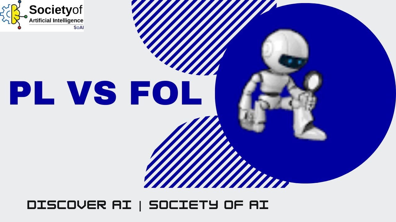 PL vs FOL | Artificial Intelligence | Discover AI | Society of AI - YouTube