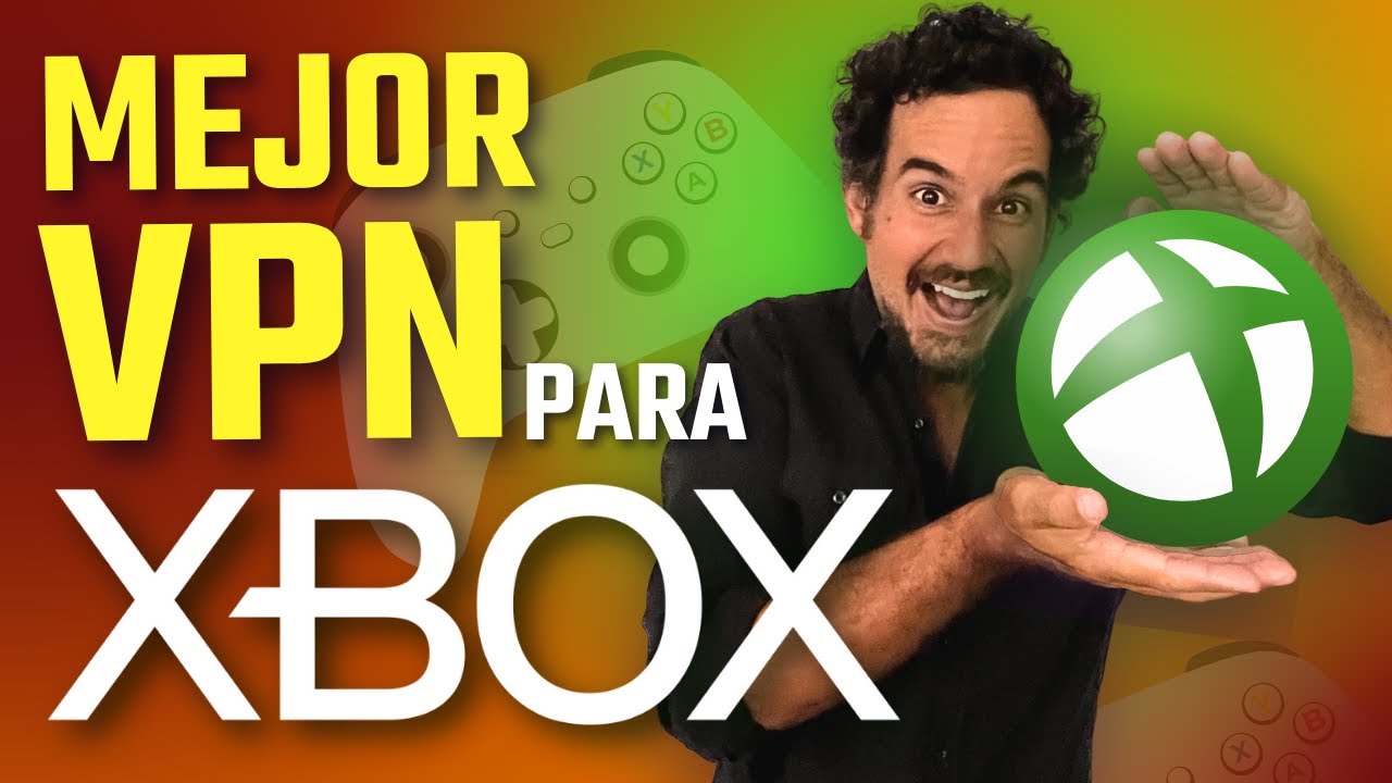 El mejor VPN para Xbox 👉 Los 3 mejores VPN para Xbox en 2023 - YouTube