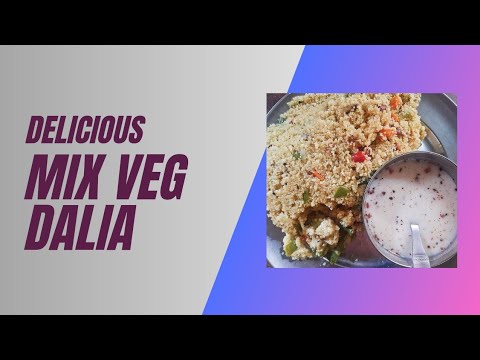 Mix vegetable Dalia.... - YouTube