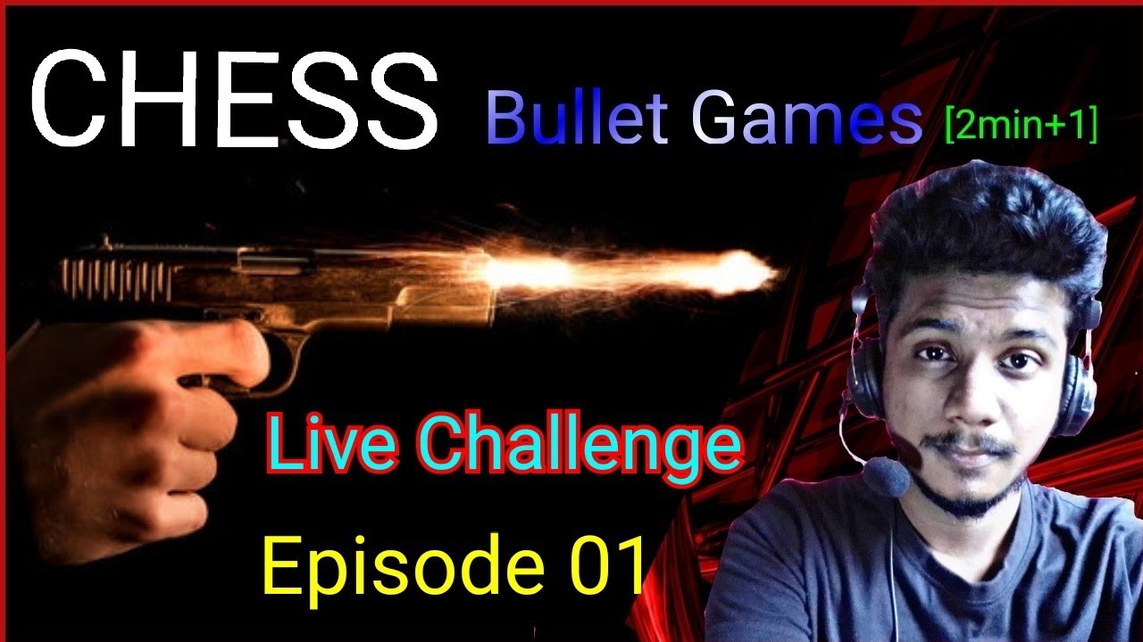 Chess.com | Chess bullet games | Online Challenge | Episode 01 - YouTube