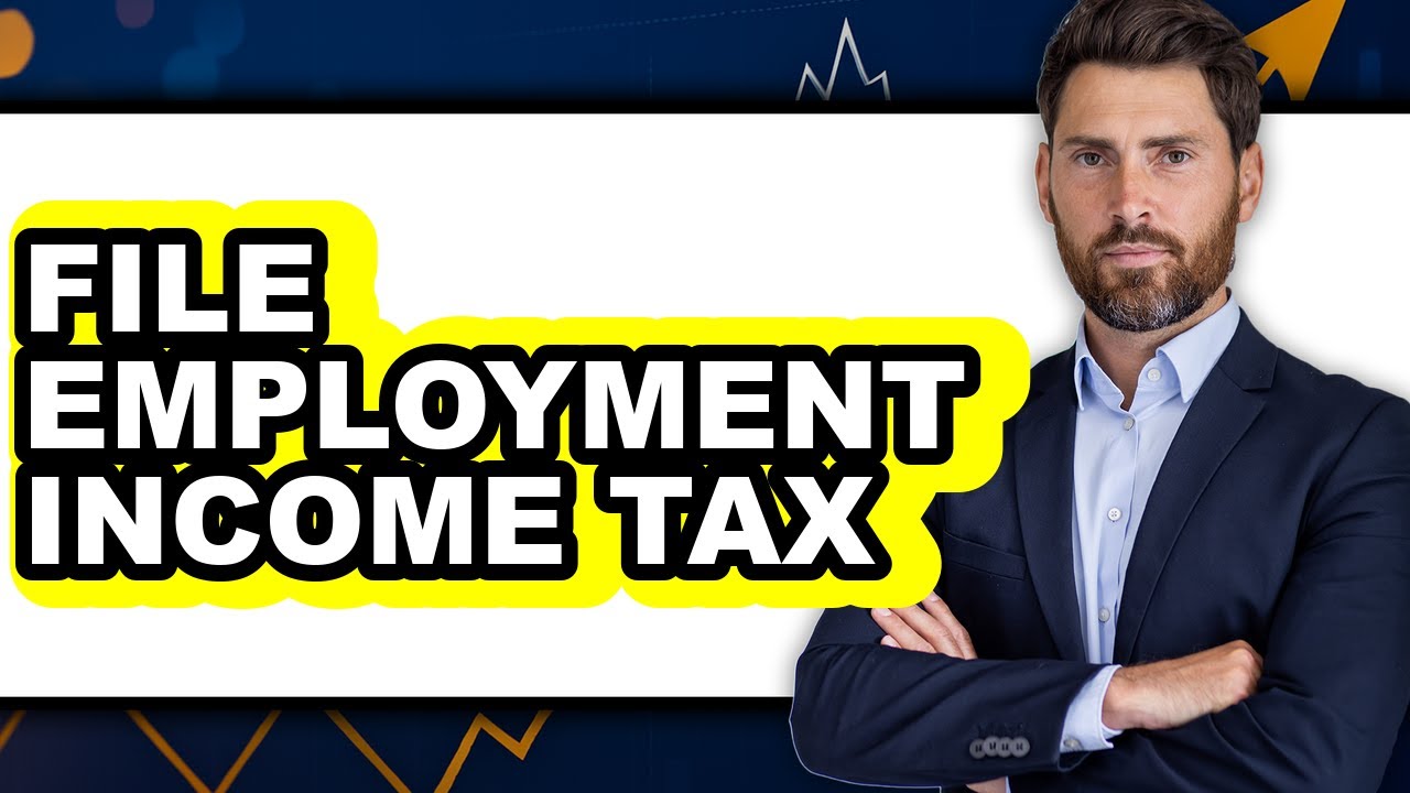 How To File Employment Income Tax - Step By Step - YouTube